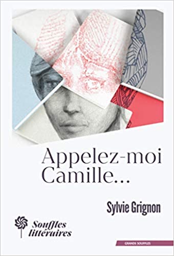 Appelez-moi Camille – Sylvie Grignon, note de lecture – Blog de Claude ...